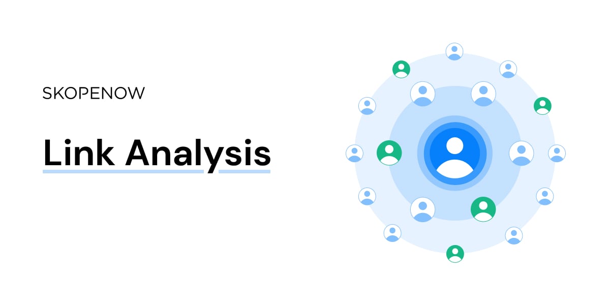 Skopenow - Link Analysis | Fully Automated One-Click Network, Relationship, & Link Visualizations